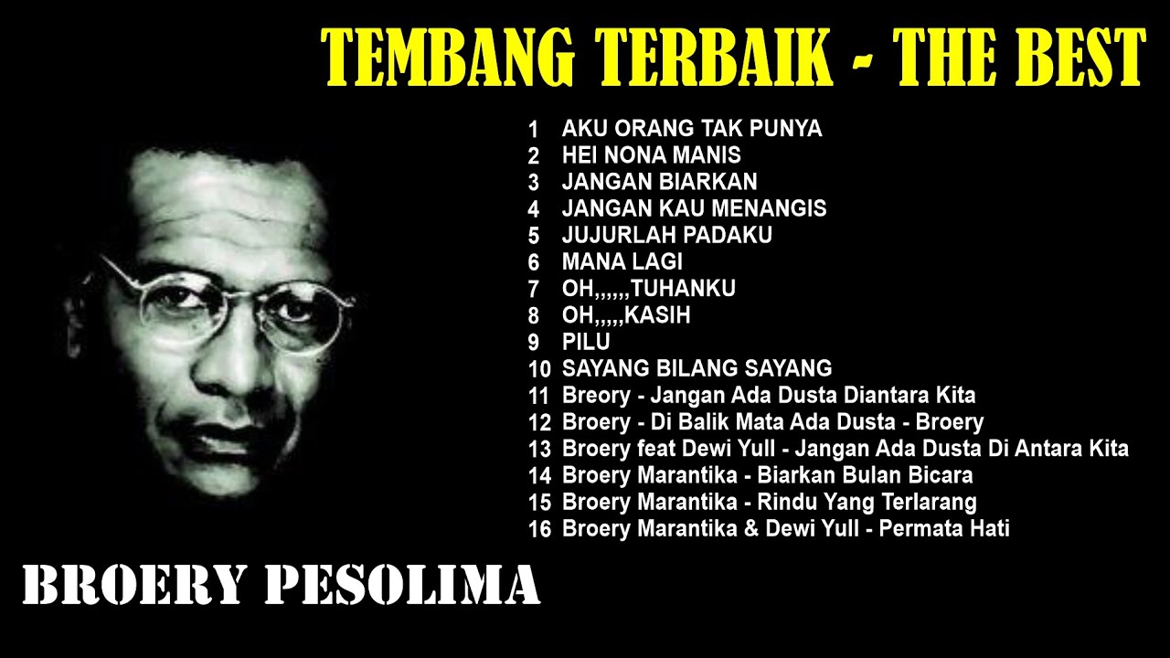 LAGU TERBAIK BROERY PESOLIMA - FULL ALBUM KUALITAS AUDIO HQ - YouTube Music