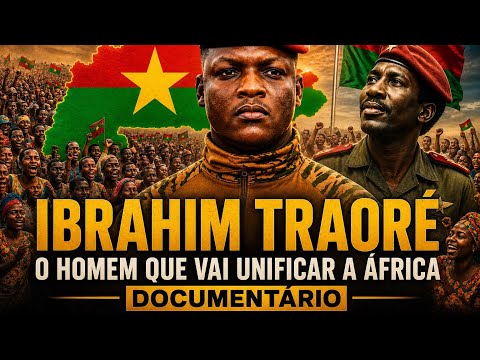 IBRAHIM TRAORÉ: O NOVO IMPERADOR DA ÁFRICA?