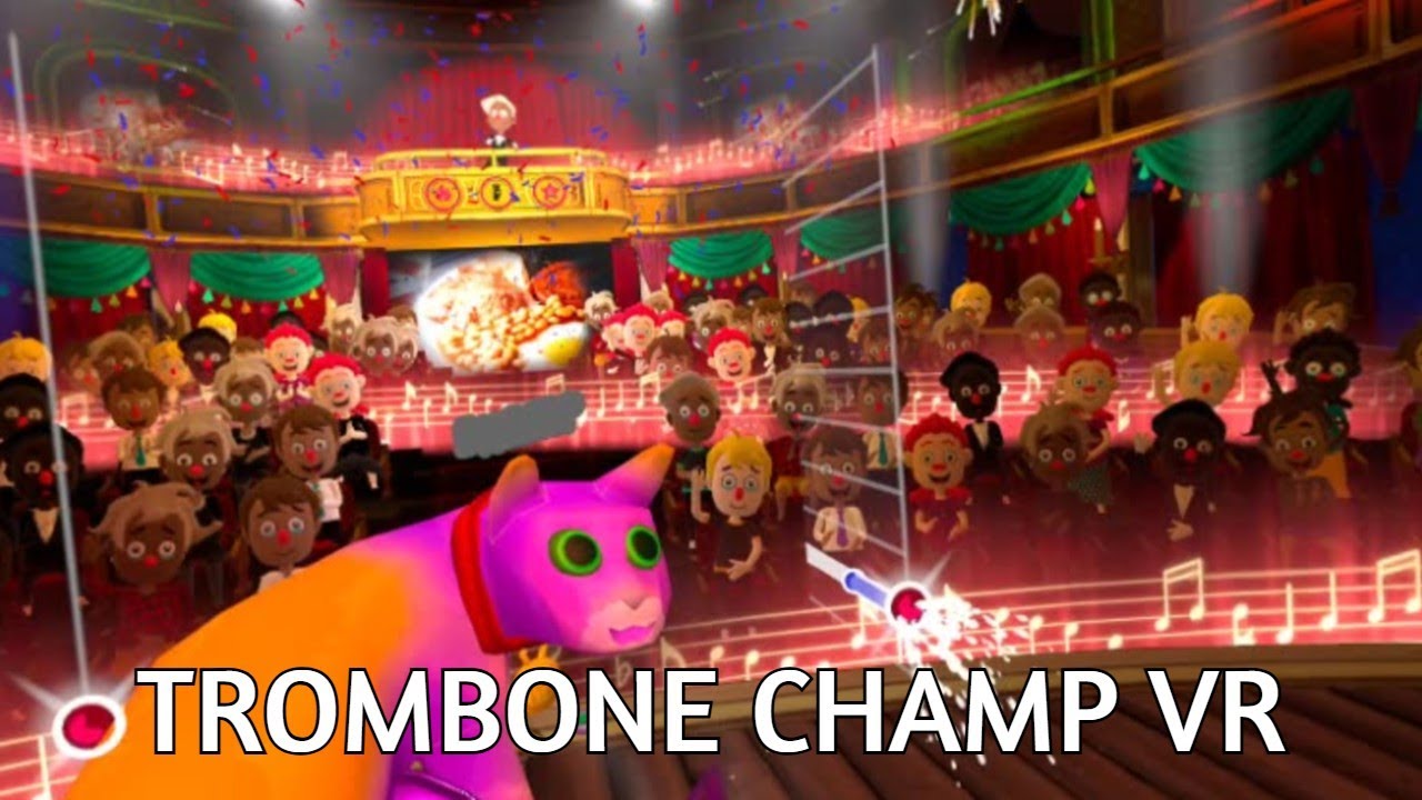 TROMBONE CHAMP VR | I PLAYED A CAT !?!?!? - YouTube