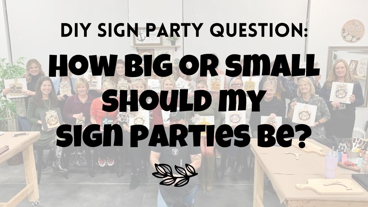 How Many People Should Attend My Sign Parties? - YouTube