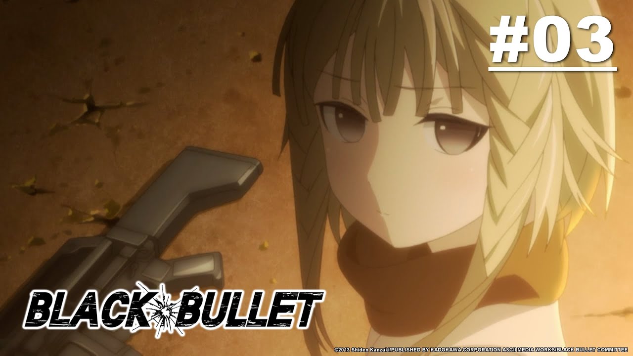 BLACK BULLET - Episode 03 [English Sub] - YouTube