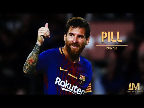 Lionel Messi | Pill || 2017/18