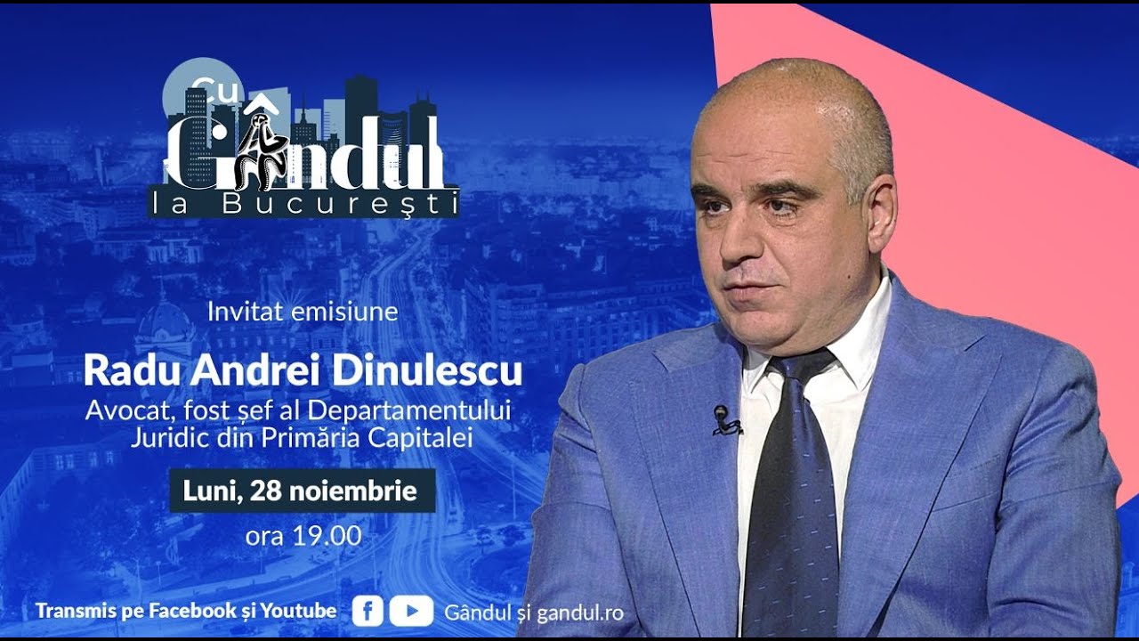 Este Bucureștiul în haos urbanistic? Radu Dinulescu, avocat și fost șef ...