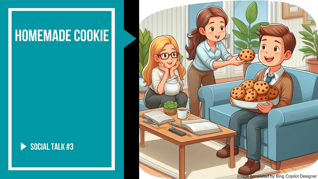 ソーシャル・トーク #3 自家製クッキーを持って話し合う英語会話, Social Talk #3 - Homemade Cookie #ビジネス英語 #生活英語 #英語会話 #英語を聞く ...