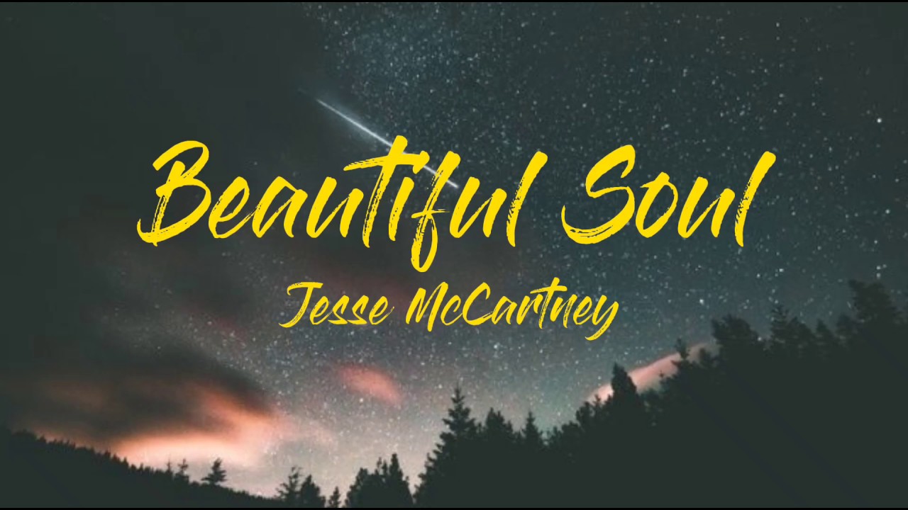 Beautiful Soul - Jesse McCartney // Aesthetic Lyrics Video - YouTube