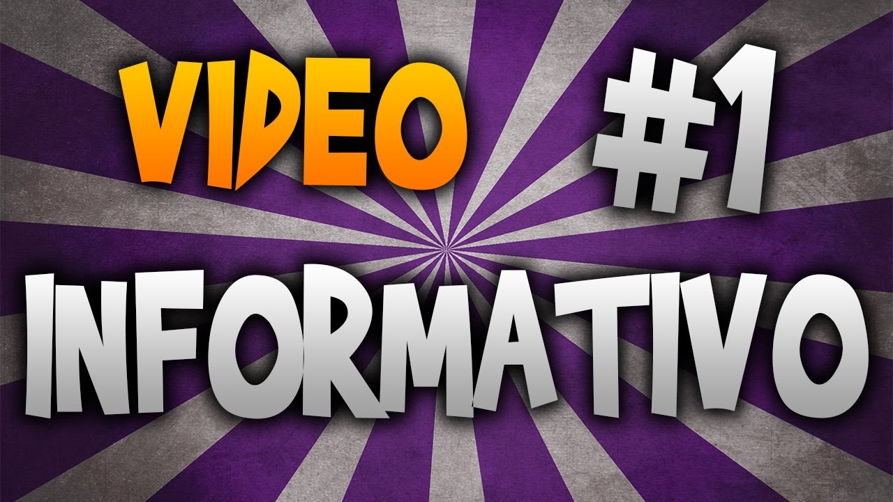 Video Informativo 1 - YouTube