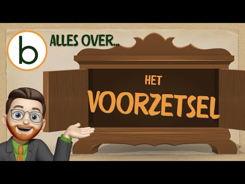 Voorzetsels in een Notendop: alle informatie in 2 minuten! Begrepen.be ...