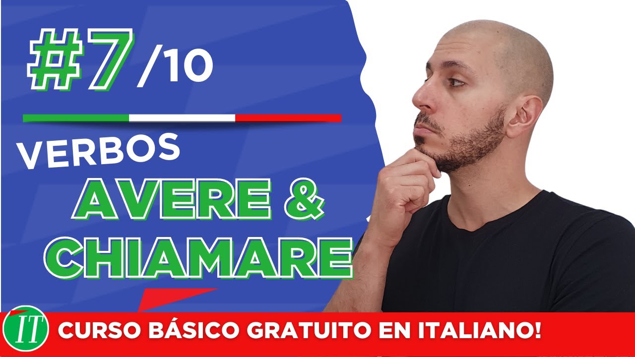 Verbo AVERE y CHIAMARSI! #7 - YouTube