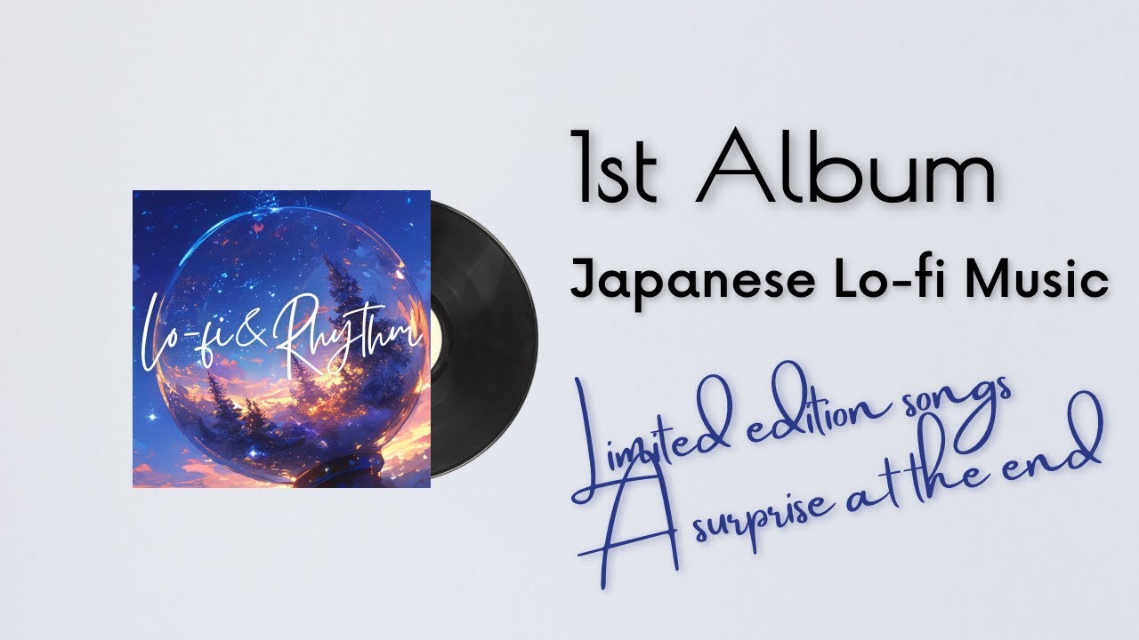 【1st Album】Lo-fi×Rhythm(Japanese Lo-fi Music) 特典付 - YouTube