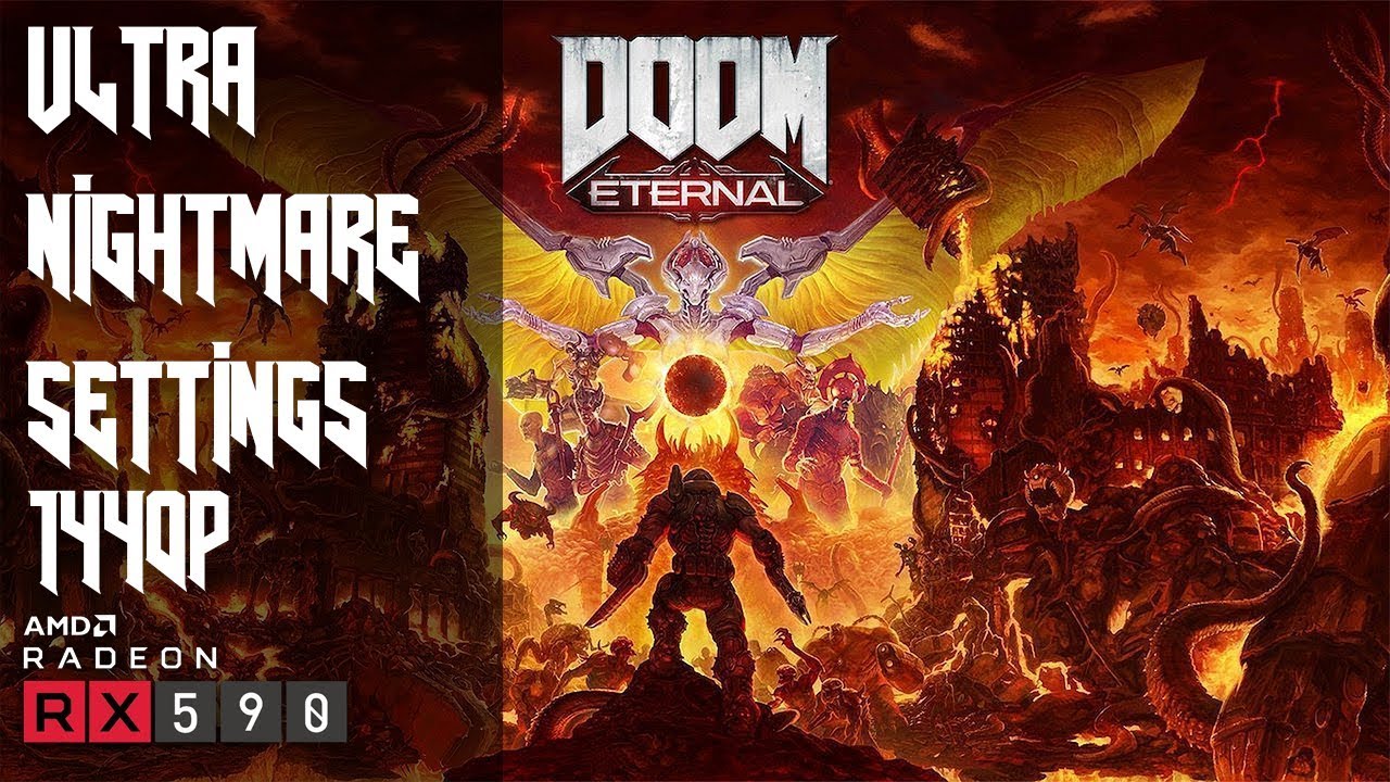 DOOM ETERNAL | AMD RYZERN 5 2600 + AMD RX 590 8GB ULTRA NIGHTMARE ...