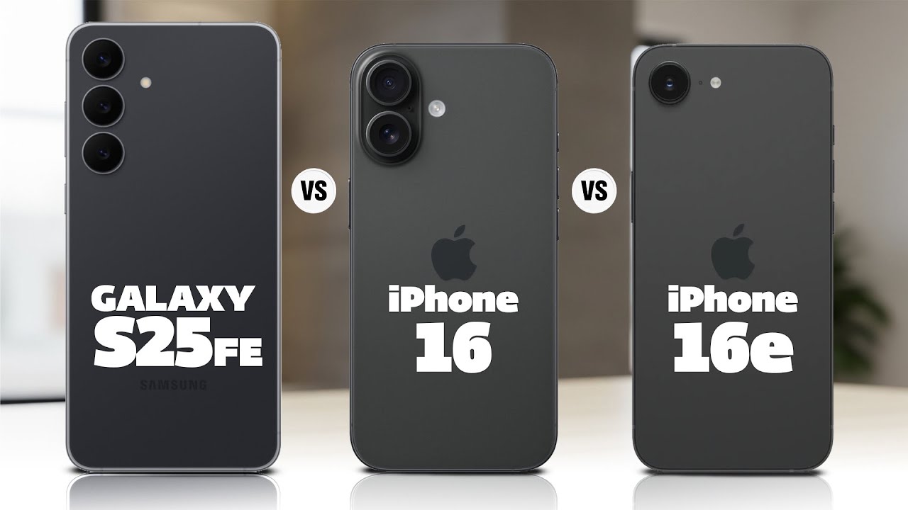 Samsung Galaxy S25 FE Vs iPhone 16 Vs iPhone 16e | Full Specs ...