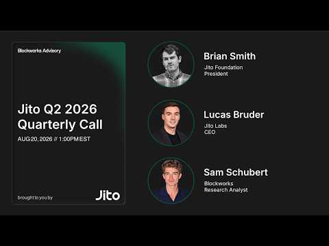 Jito Quarterly Call: Q2 2026