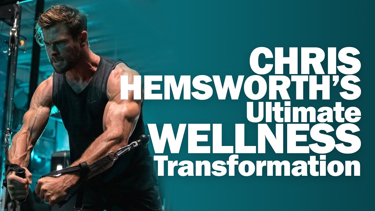 Chris Hemsworth’s Ultimate Wellness Transformation - YouTube