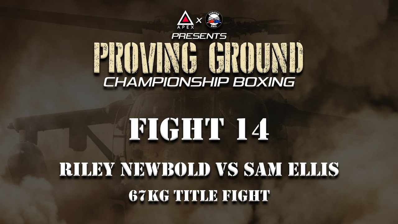 Fight 14 - Riley Newbold Vs Sam Ellis - PROVING GROUNDS (14/6/25) - YouTube