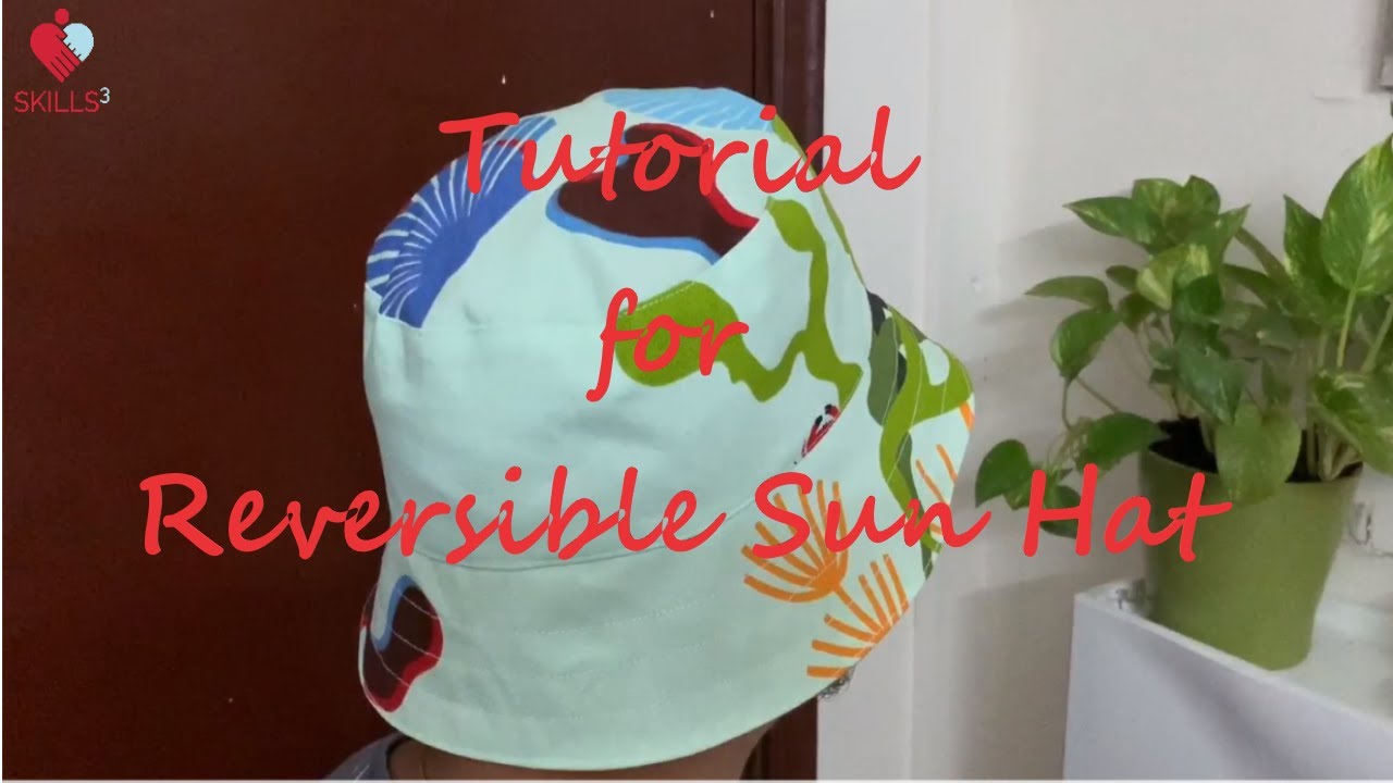 Tutorial for Reversible Sun Hat - YouTube