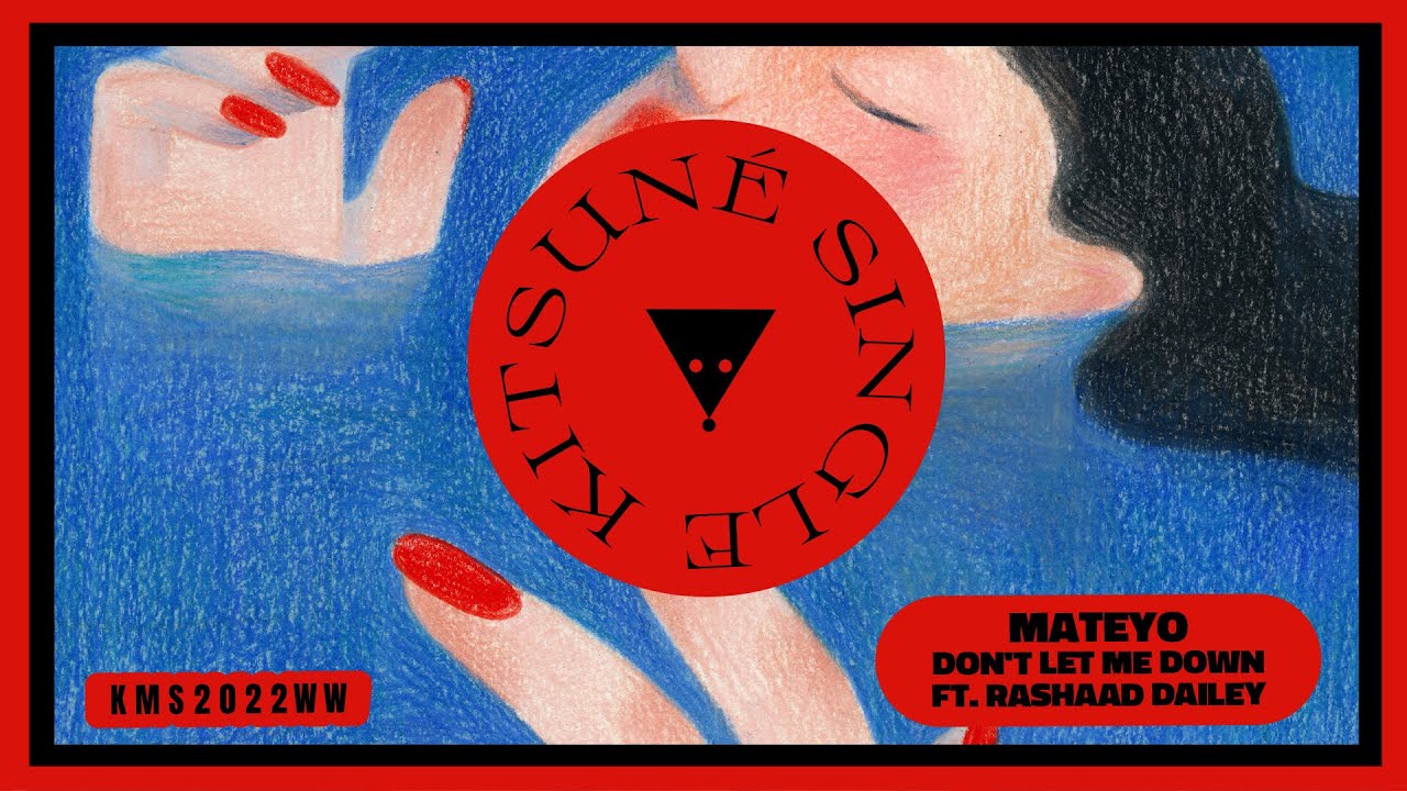 Mateyo - Don't Let Me Down ft. Rashaad Dailey | Kitsuné Musique - YouTube