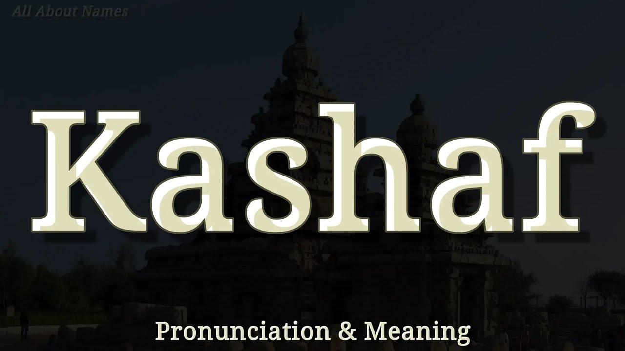 Kashaf: Pronunciation and Meaning - YouTube