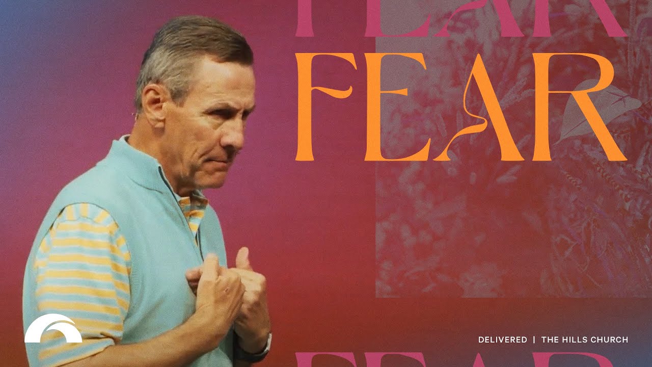 Fear | Series: Delivered | Rick Atchley - YouTube