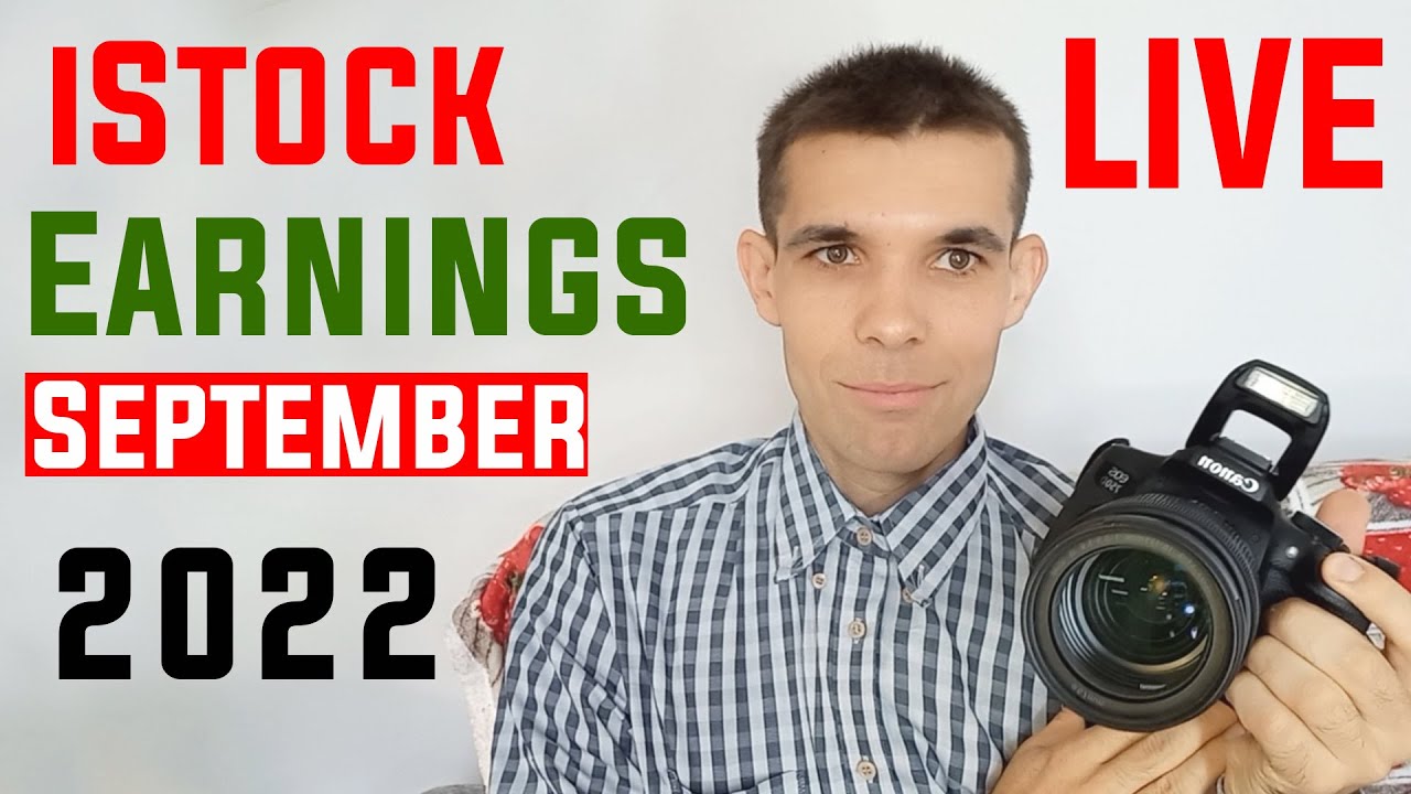 Istock sales for September 2022 - Income Record - LIVE - YouTube
