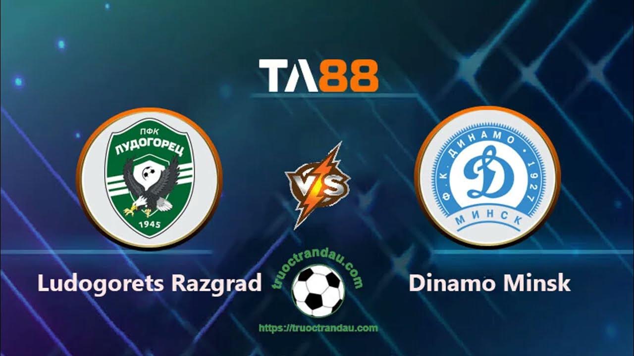 TA88 - keo nha cai - Ludogorets Razgrad vs Dinamo Minsk - 25/07/2024, Vòng loại Champions League ...