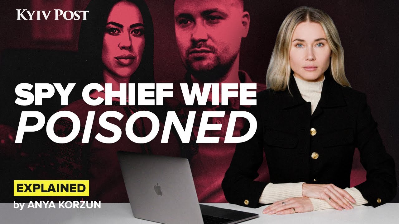 EXPLAINED: Ukraine Spy Chief Wife Poisoned – Everything We Know So Far ...