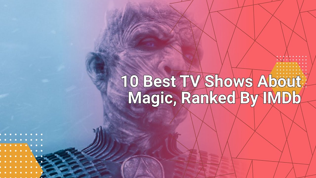 10 Best TV Shows About Magic, Ranked By IMDb #tvnews #tv - YouTube