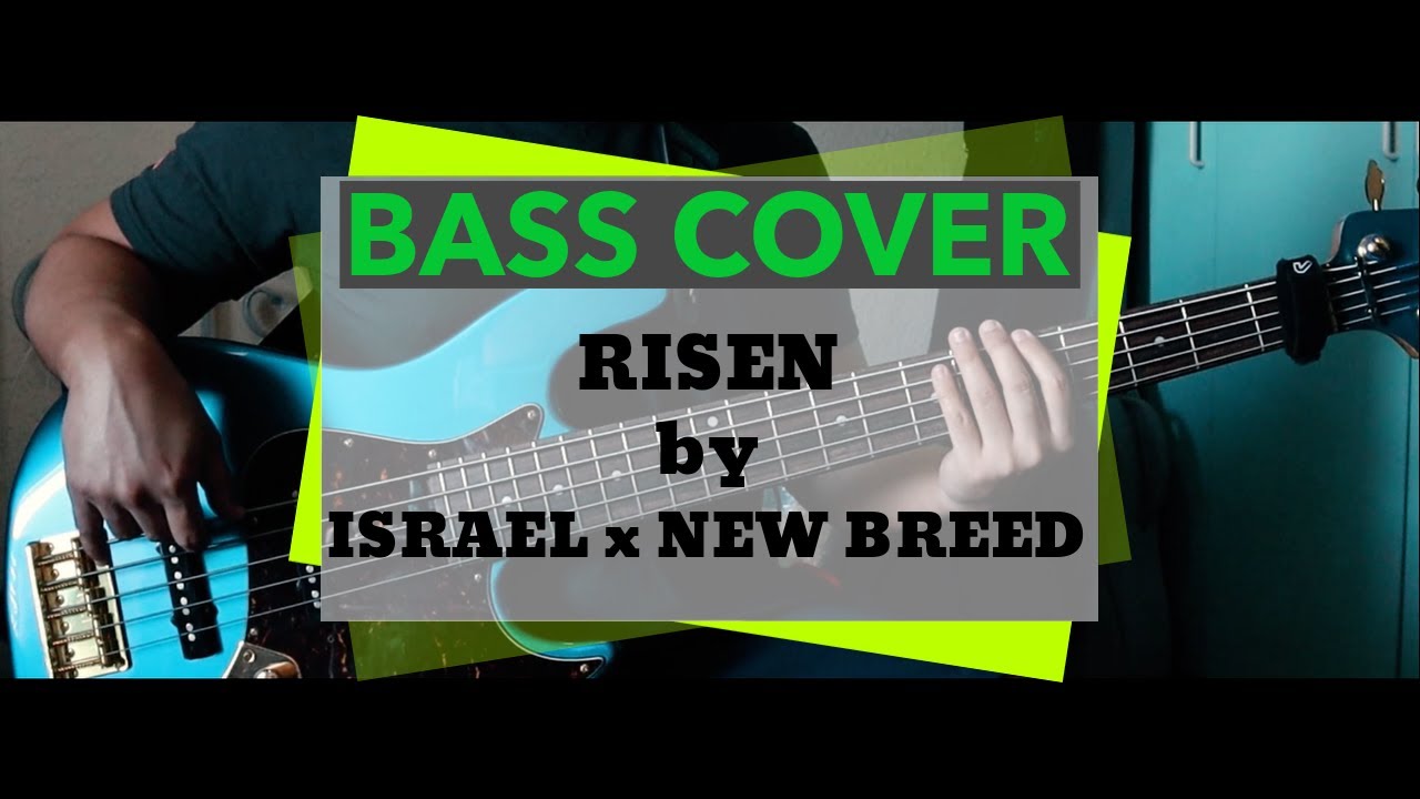 Risen - Israel & New Breed Bass Cover - YouTube