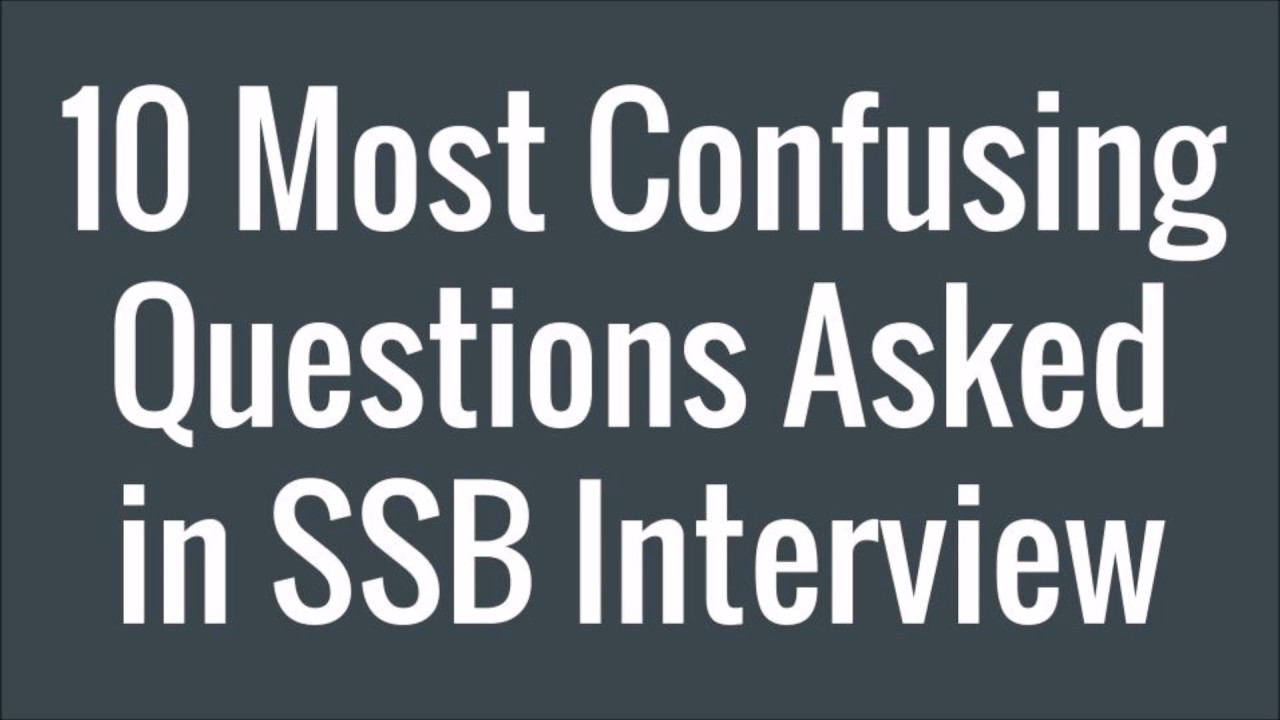 10 Most Confusing Questions Asked in SSB Interview - YouTube