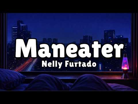 Nelly Furtado - Maneater (Lyrics) | Late Night Bedroom Visualizer