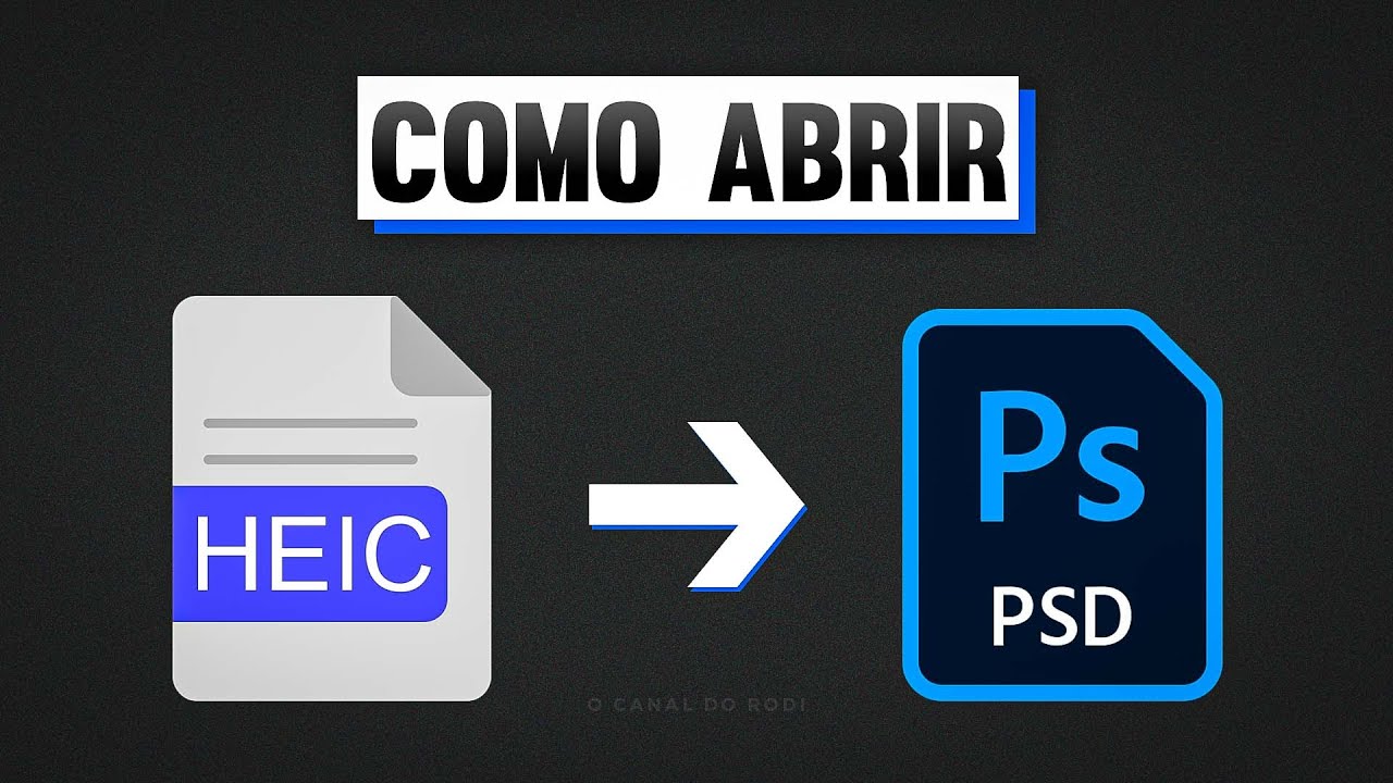 Como ABRIR Arquivo HEIC No PHOTOSHOP Converter HEIC Para JPEG YouTube como-abrir-arquivo-heic-no-photoshop-converter-heic-para-jpeg-youtube