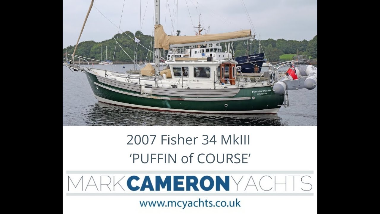 2007 Fisher 34 MkIII - Puffin of Course | Sloop rigged motorsailer for ...