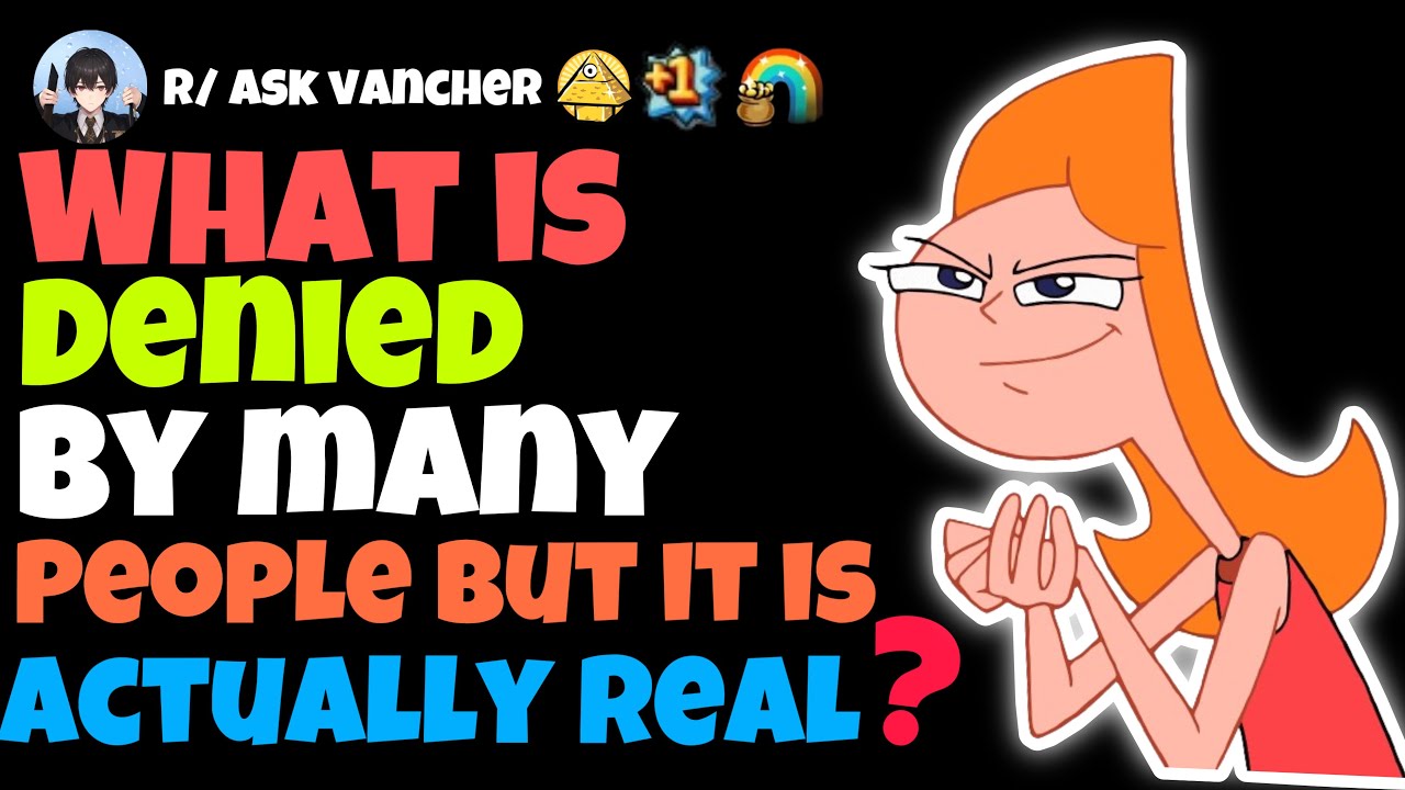 What Is Denied By Many People But It Is Actually Real? - YouTube