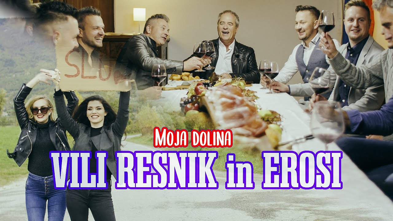 Vili Resnik in Erosi - Moja dolina (Official Music Video) 2021 - YouTube
