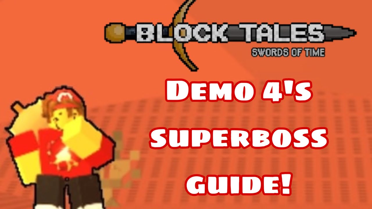 Block Tales - Demo 4 Superboss Guide! (Where to find them) - YouTube