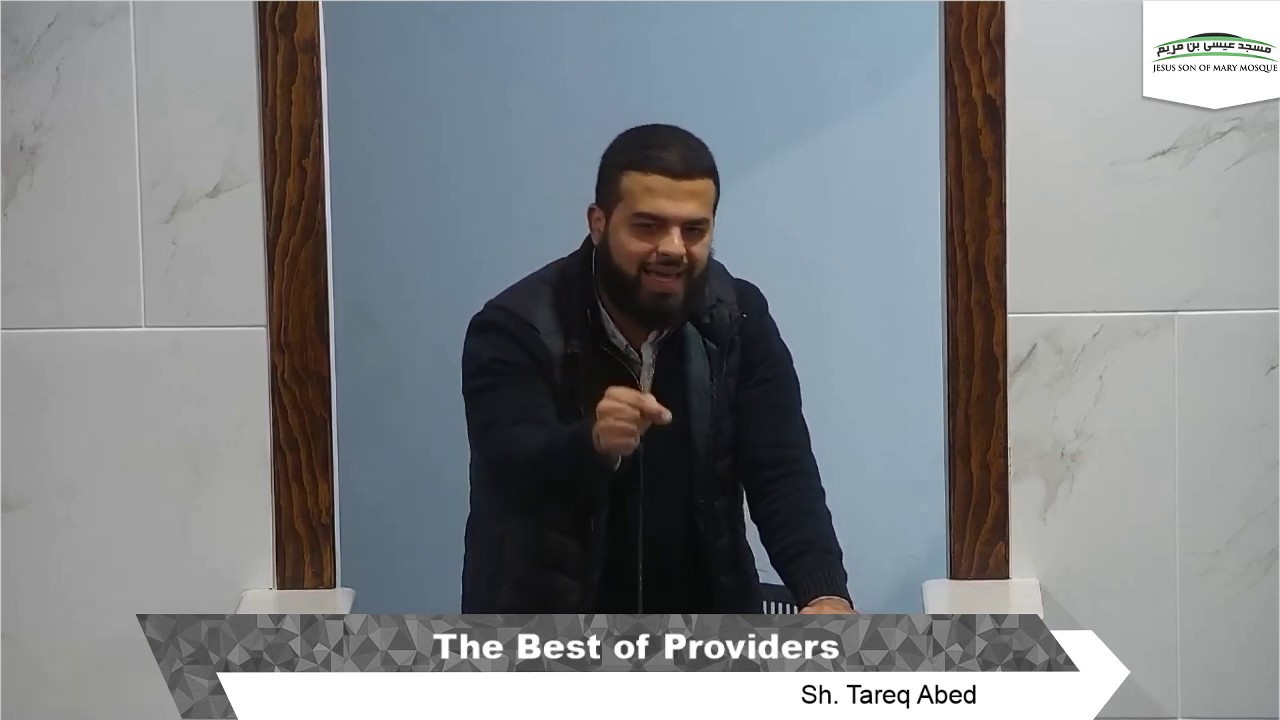 The Best of Providers by Sh Tareq Abed - YouTube