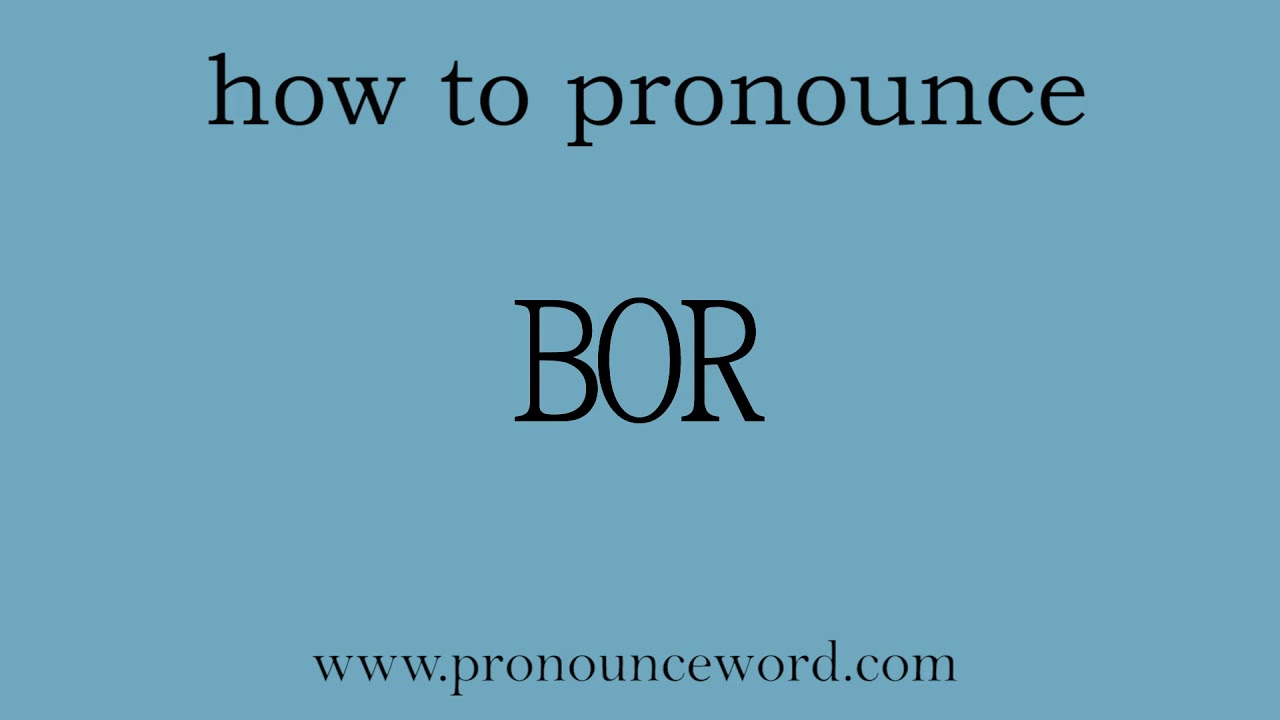how to pronounce the english word BOR.amazing resource.learn from me ...