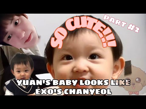 BABY YUAN LOOKS LIKE EXO's CHANYEOL PART 2 - YouTube