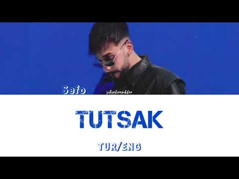 Sefo - TUTSAK Lyrics TUR/ENG