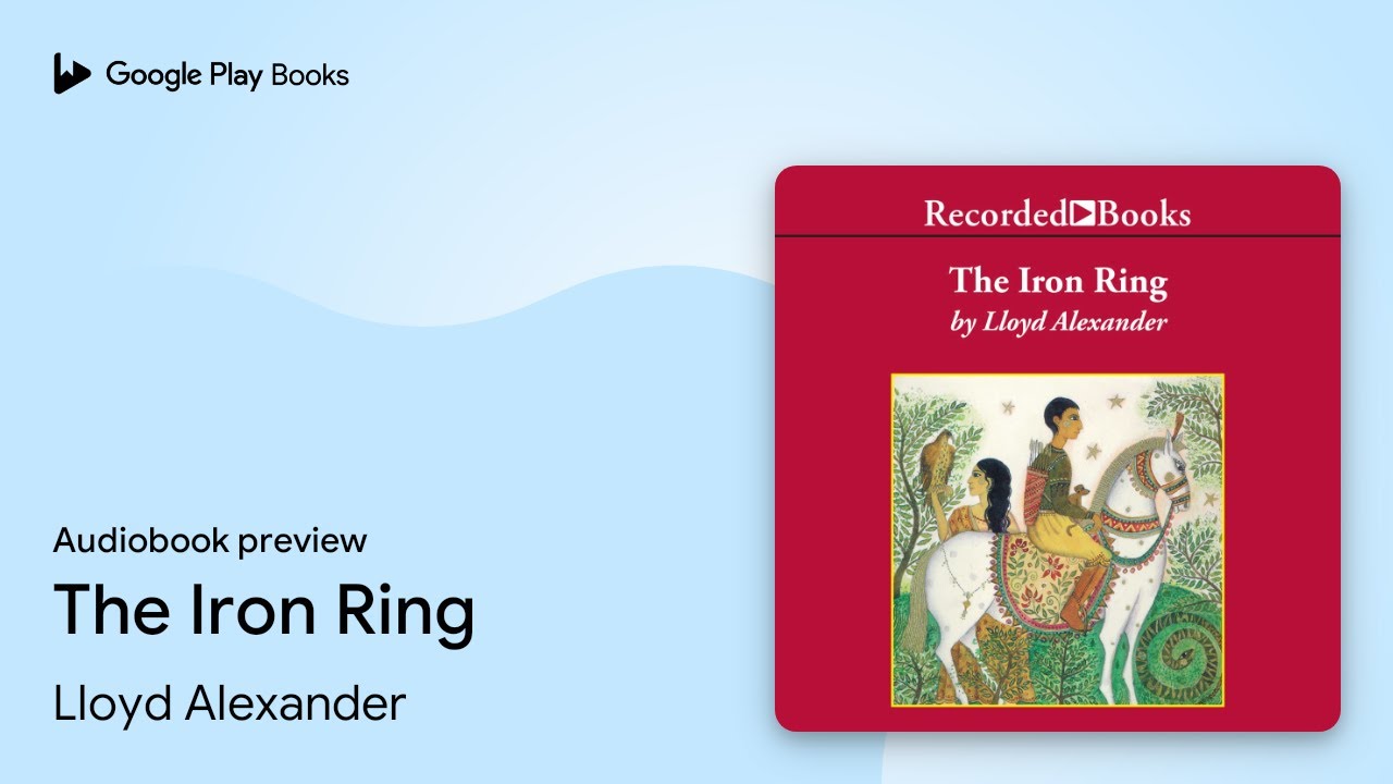 The Iron Ring by Lloyd Alexander · Audiobook preview - YouTube