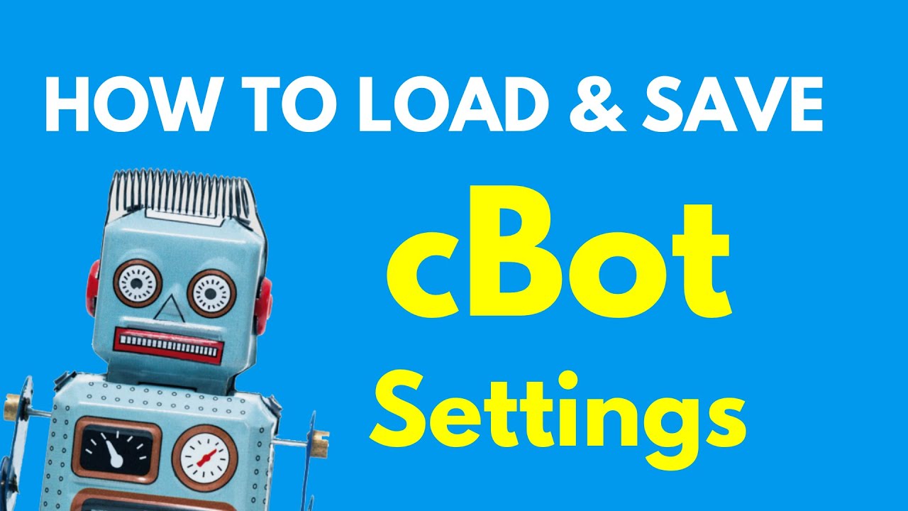 How to Manage Your cBot Settings - YouTube