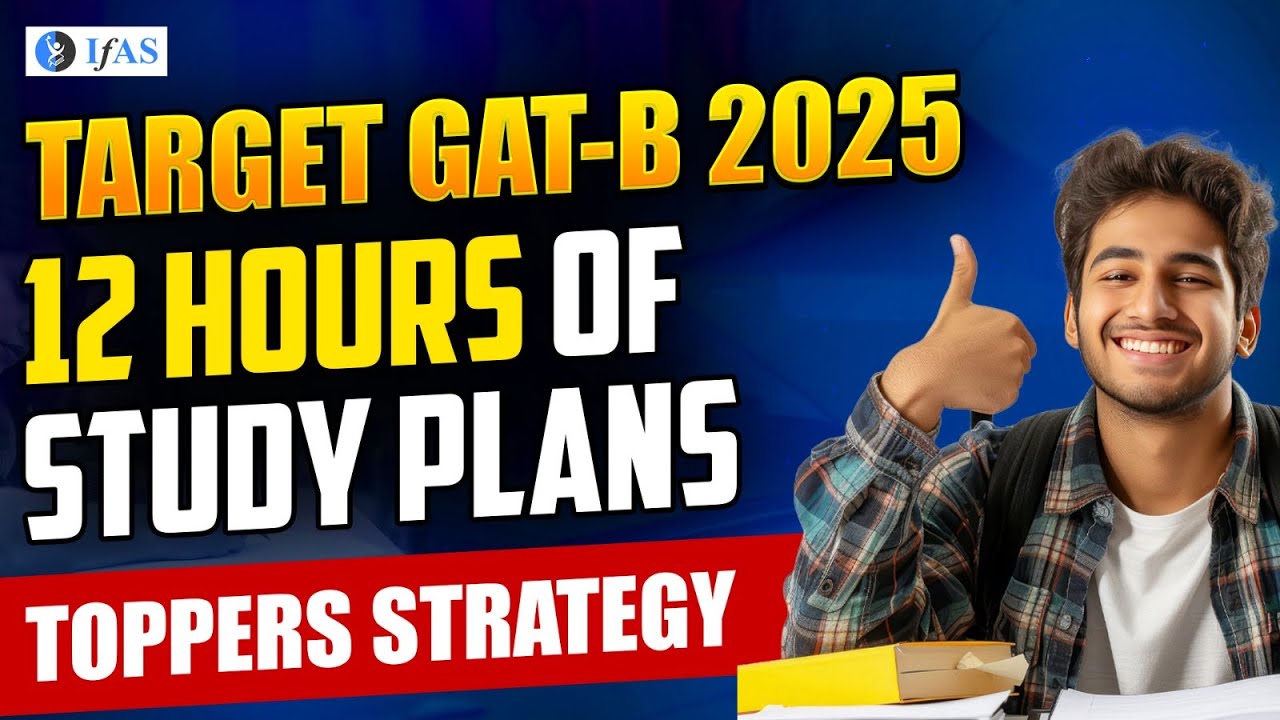 12 Hours of GAT B Study Plan 2025 | GAT B Topper Strategy | GAT B ...