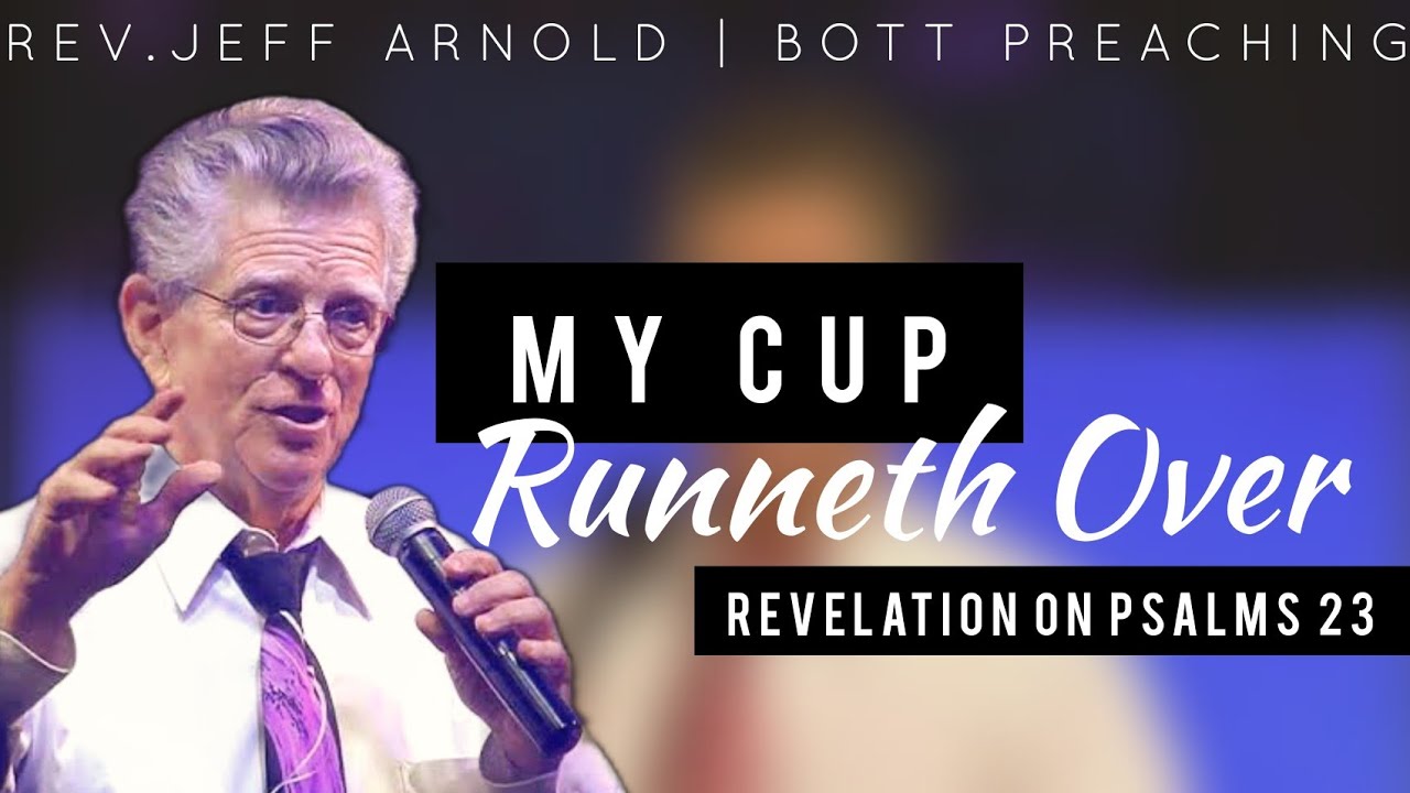 REVELATION ON PSALMS 23 | Rev. Jeff Arnold | BOTT Preaching - YouTube