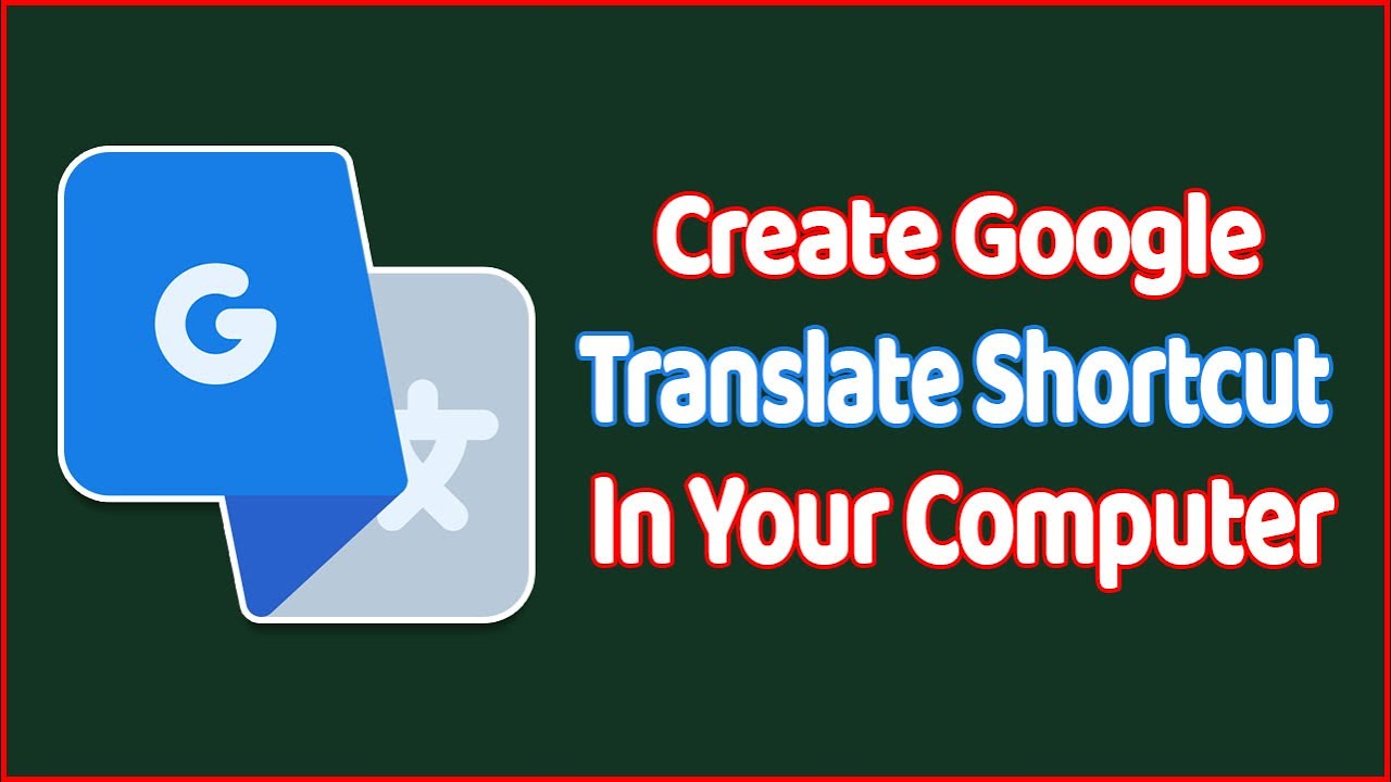 How To Create Shortcut Or Install Google Translate On Desktop In how-to-create-shortcut-or-install-google-translate-on-desktop-in