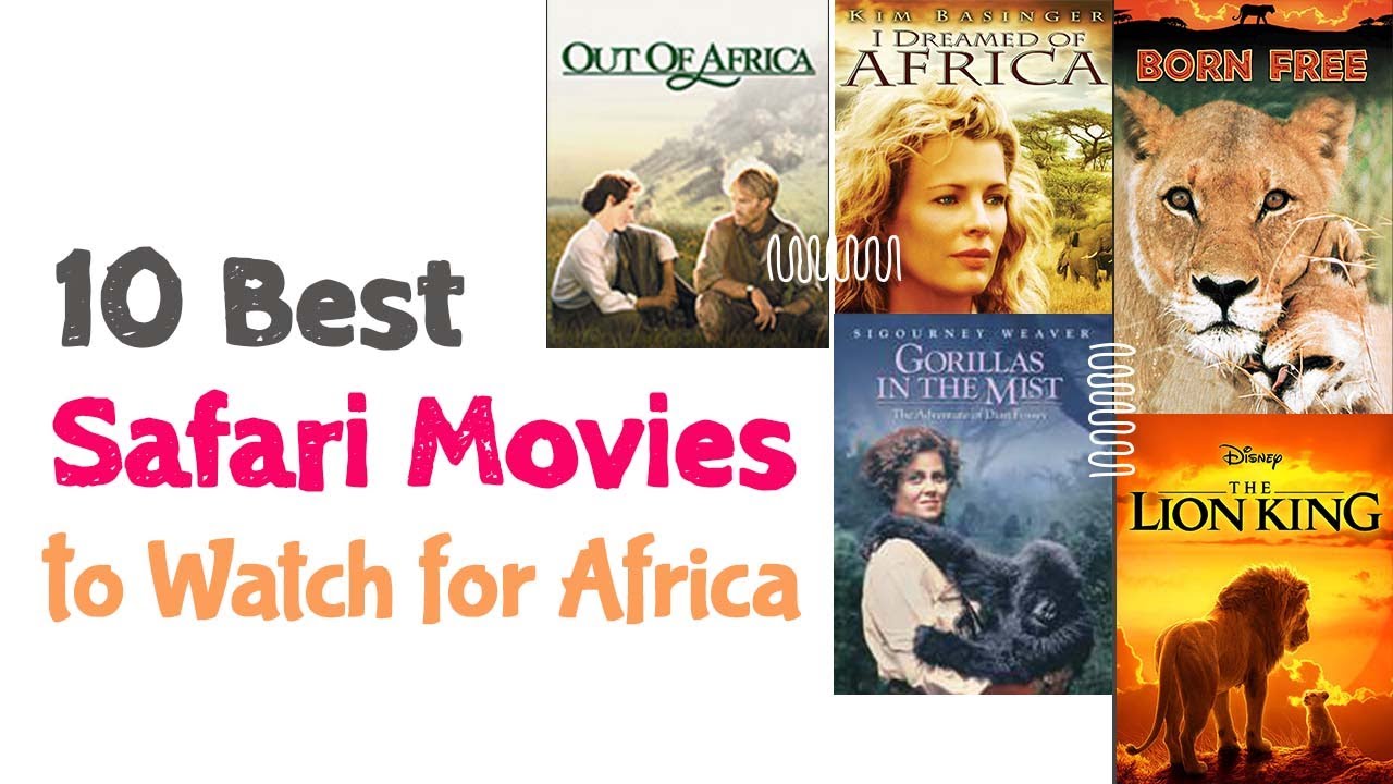 Get Ready for Your African Adventure: 10 Must-Watch Safari Movies ...