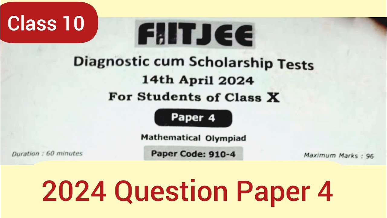 FIITJEE 2024 Class 10 Question Paper 4 ( 14 April) - YouTube