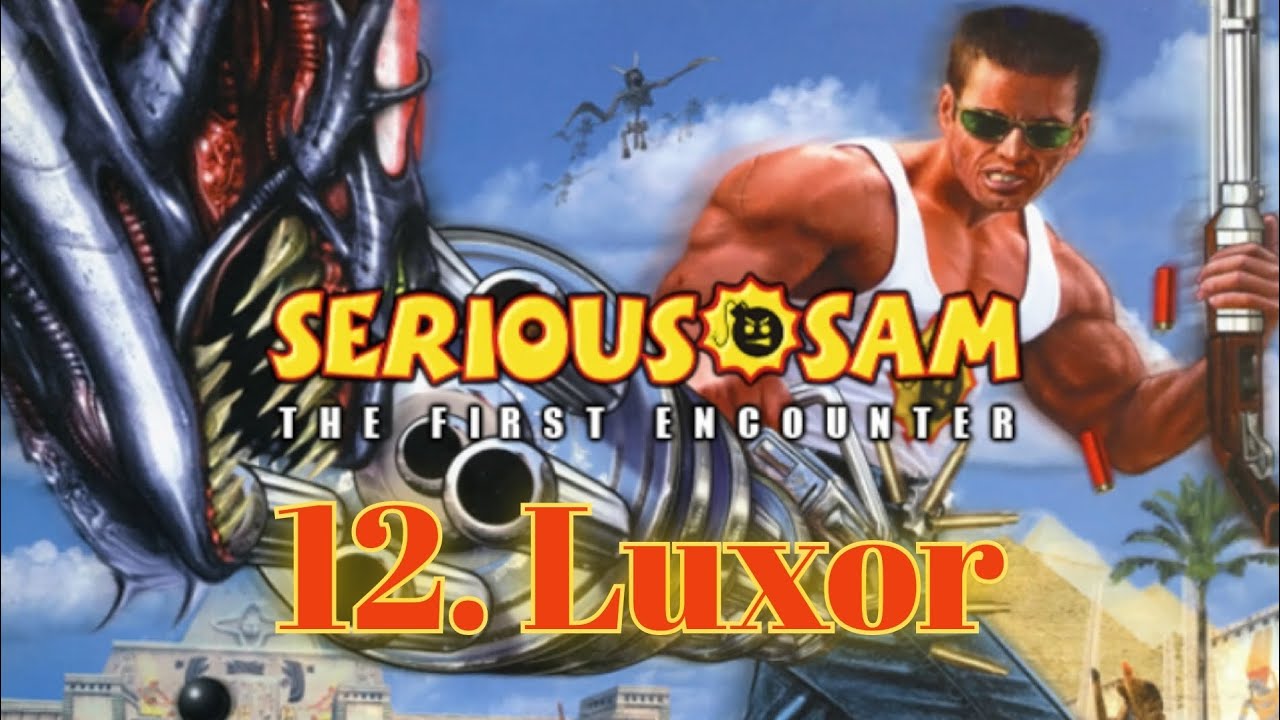 Serious Sam TFE - 12. Luxor - YouTube