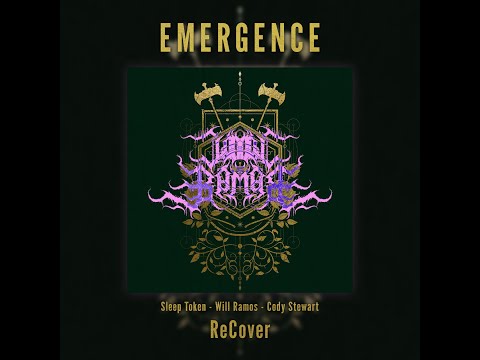 Emergence - ReCover - Sleep Token & Will Ramos & Cody Stewart