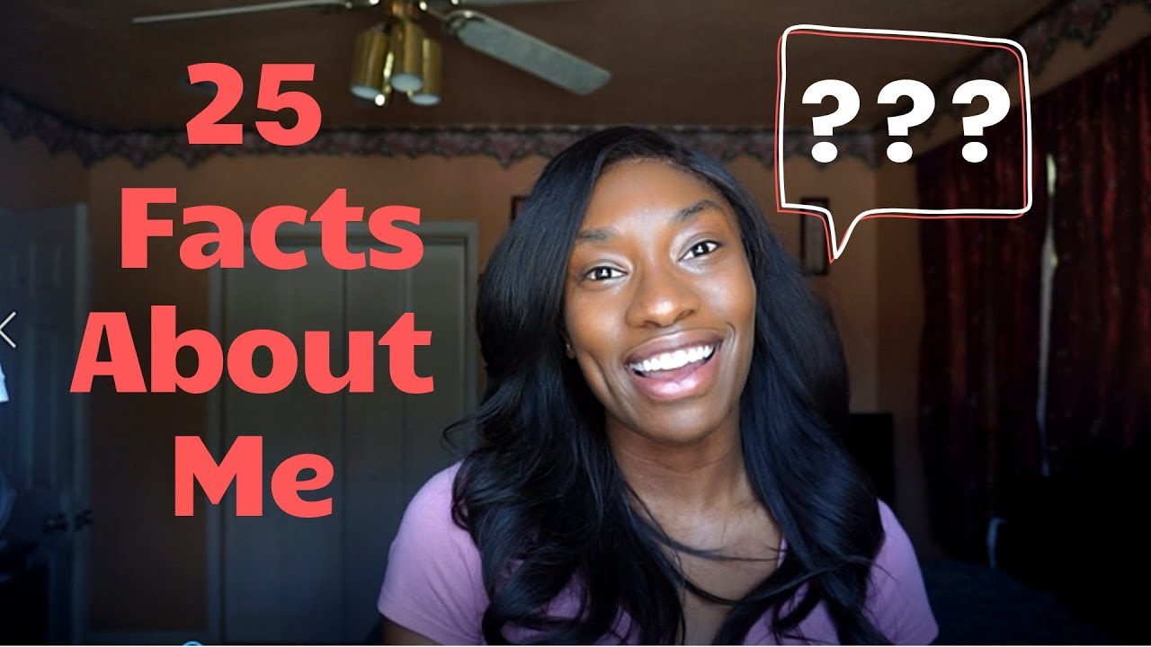 25 Facts About Me l Faithful Is She - YouTube