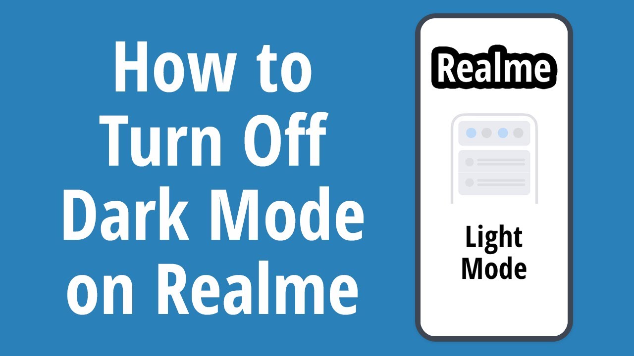 How to Turn Off Dark Mode and Turn On Light Mode on Realme Android ...