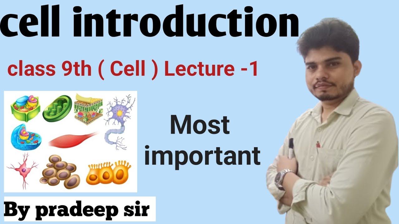 Cell Introduction | Chapter 5 | The fundamental Unit Of Life | Class 9 ...